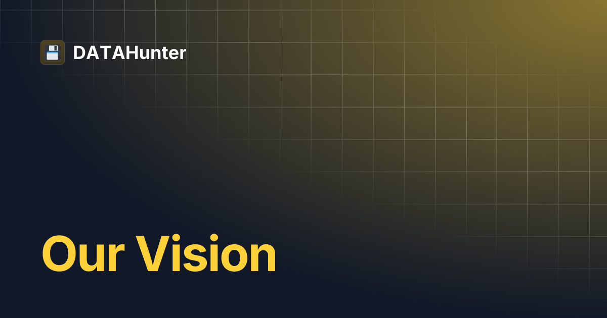 Our Vision | DATAHunter