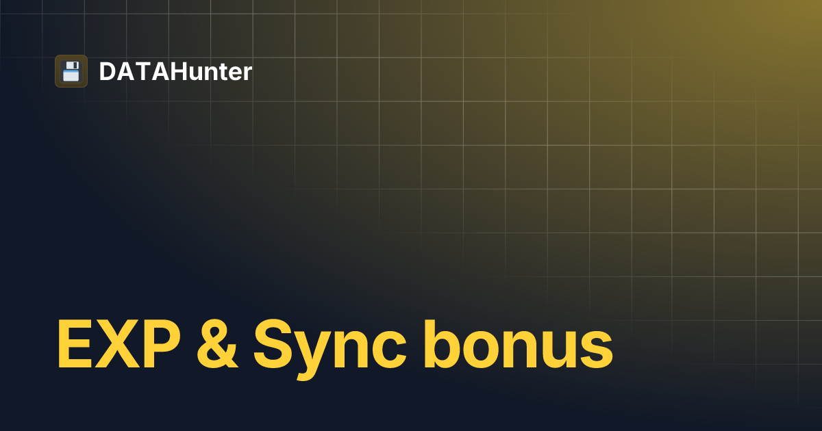 EXP & Sync bonus | DATAHunter